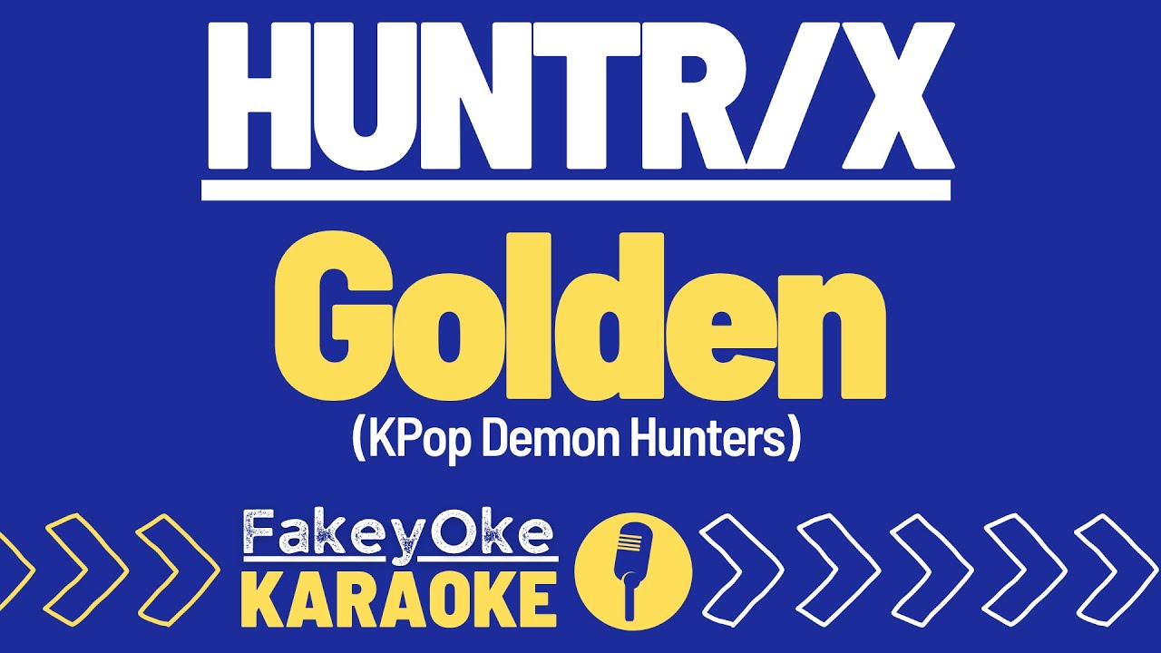 Golden - HUNTR/X (KPop Demon Hunters): KARAOKE